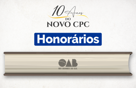 OAB/RS - 10 anos do novo CPC: OAB/RS garantiu pagamento dos honorários ...