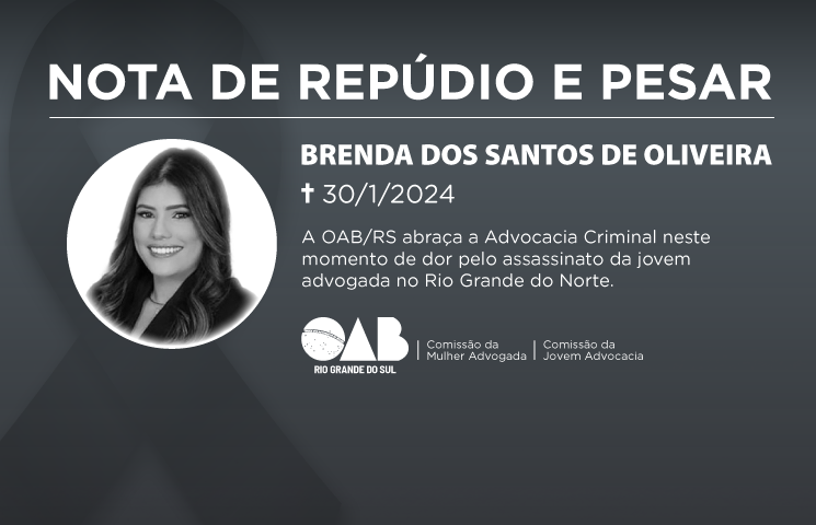 OAB/RS - Nota de repúdio e pesar