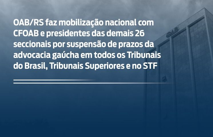 OAB/RS - OAB/RS faz mobilização nacional com CFOAB e presidentes das ...